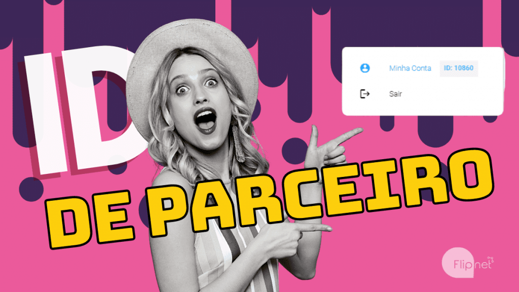 Onde fica meu ID de parceiro na plataforma do Flip.net? - Flip.net