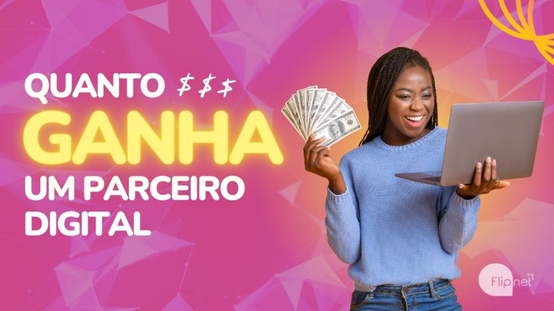 Afinal, quanto um parceiro digital ganha? - Flip.net